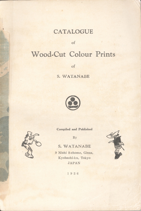 Catalogue of Wood-Cut Colour Prints of S. Watanabe, 1936 - The ...